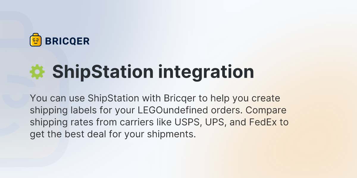 ShipStation | Bricqer — Just add LEGO®